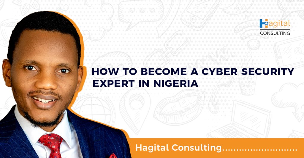 How to Become a Cyber Security Expert in Nigeria ? Ultimate Roadmap